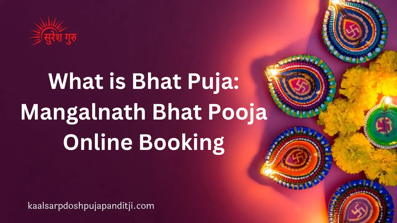 What is Bhat Puja: Mangalnath Bhat Pooja Online Booking